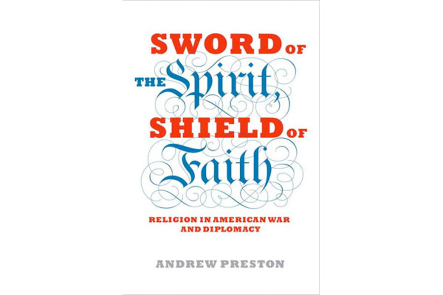 Sword of the Spirit, Shield of Faith - CSMonitor.com