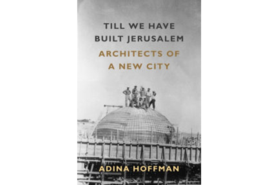'Till We Have Built Jerusalem' blends architecture, identity, and ...