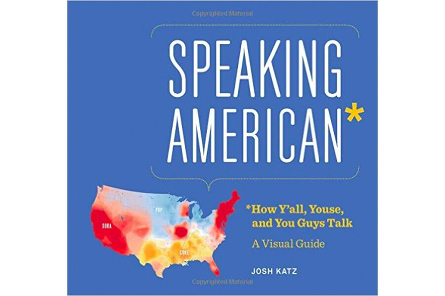 American speech mapped, in vivid color - CSMonitor.com